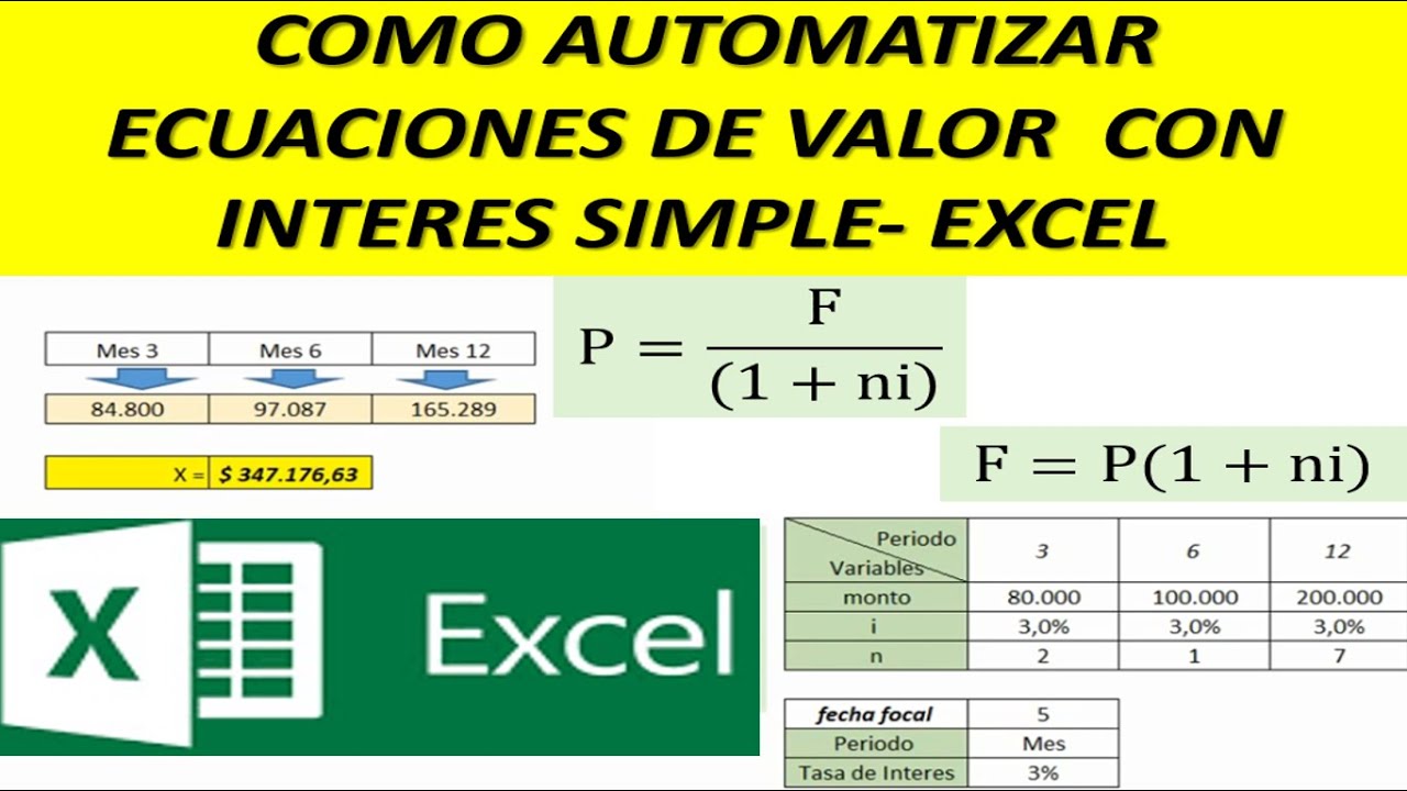 COMO AUTOMATIZAR ECUACIONES DE VALOR INTERES SIMPLE - EXCEL - YouTube