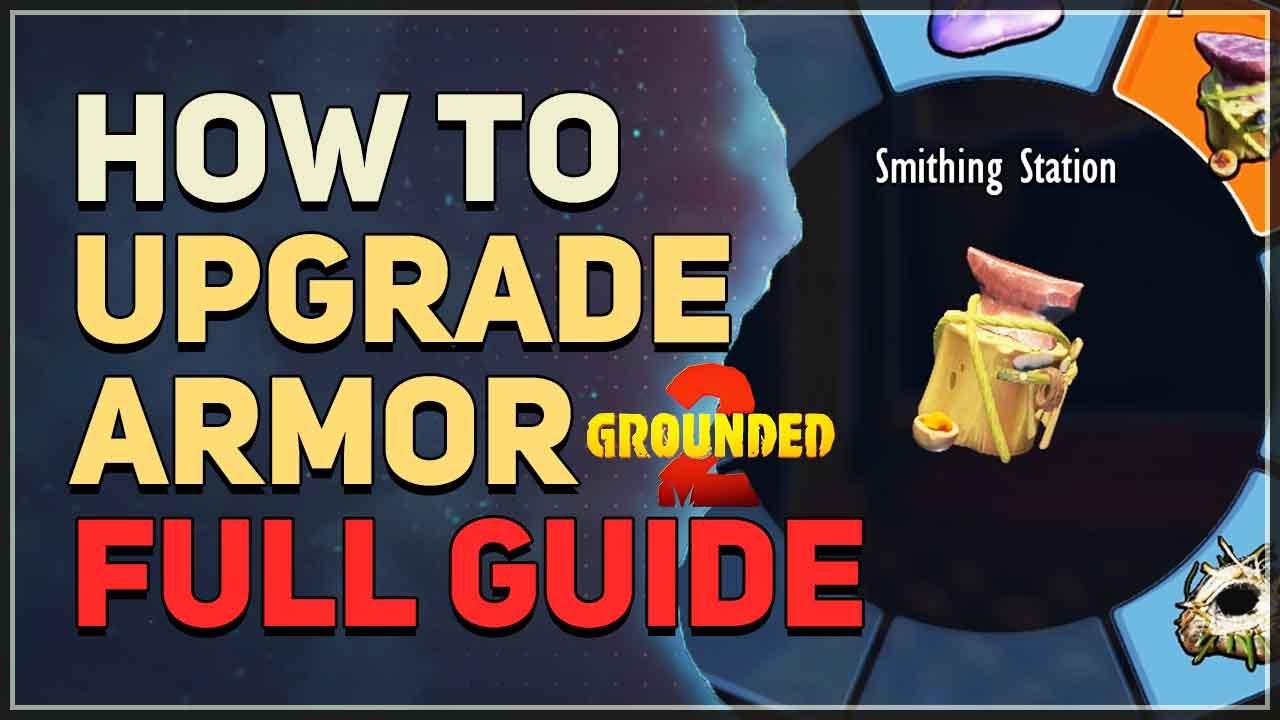 How to Upgrade Armor FULL GUIDE Grounded 2 - YouTube