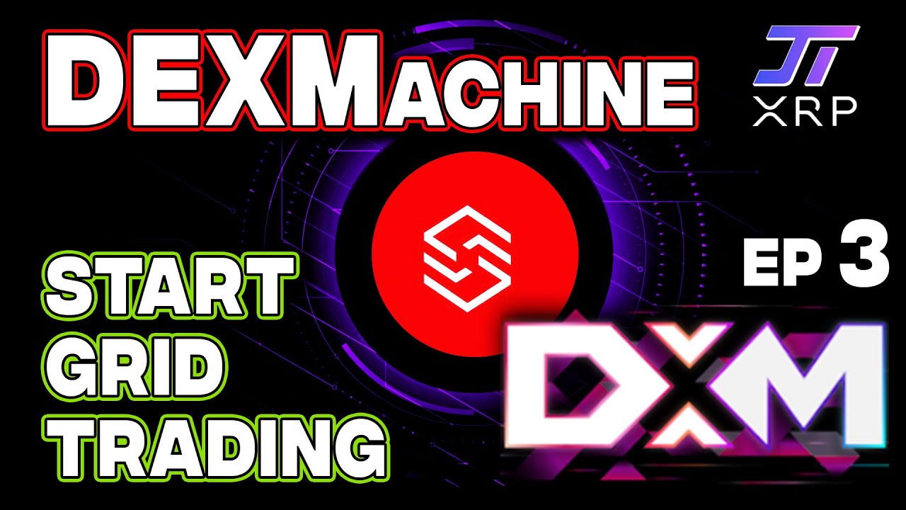 Grid Trading Tutorial - Dex Machine - EP3 - YouTube