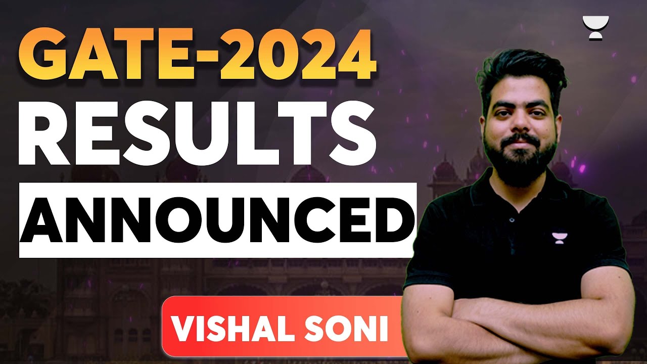 GATE 2024 Results Announced ! | Vishal Soni - YouTube