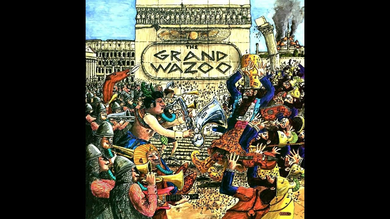 FRANK ZAPPA-The Grand Wazoo-01-The Grand Wazoo-{1972} - YouTube