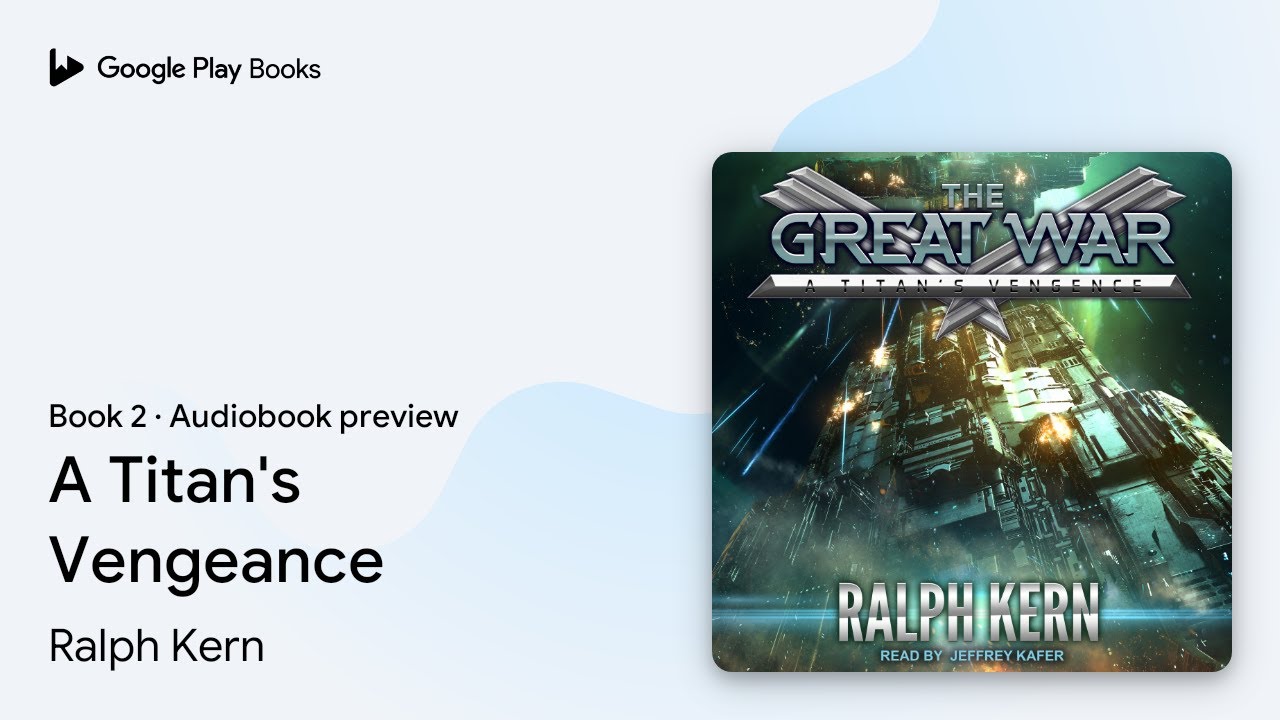 A Titan's Vengeance Book 2 by Ralph Kern · Audiobook preview - YouTube