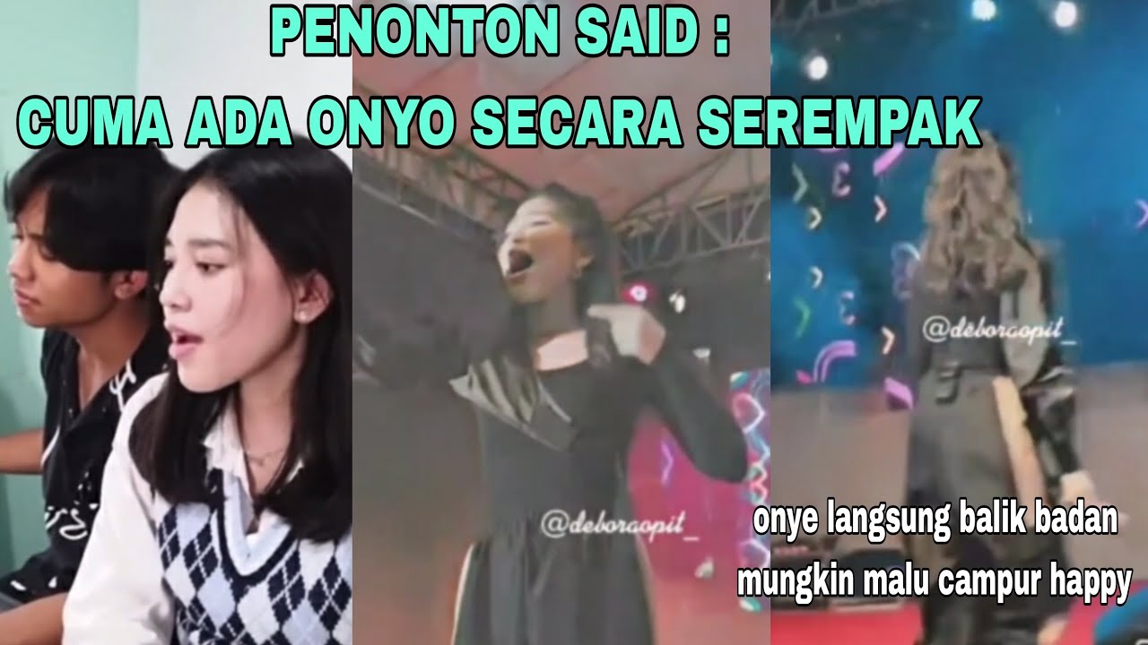 VIRALL !! PARA FANS NYANYI CUMA ADA ONYO DI DEPAN ONYE ~ SEMESTAPUN ...