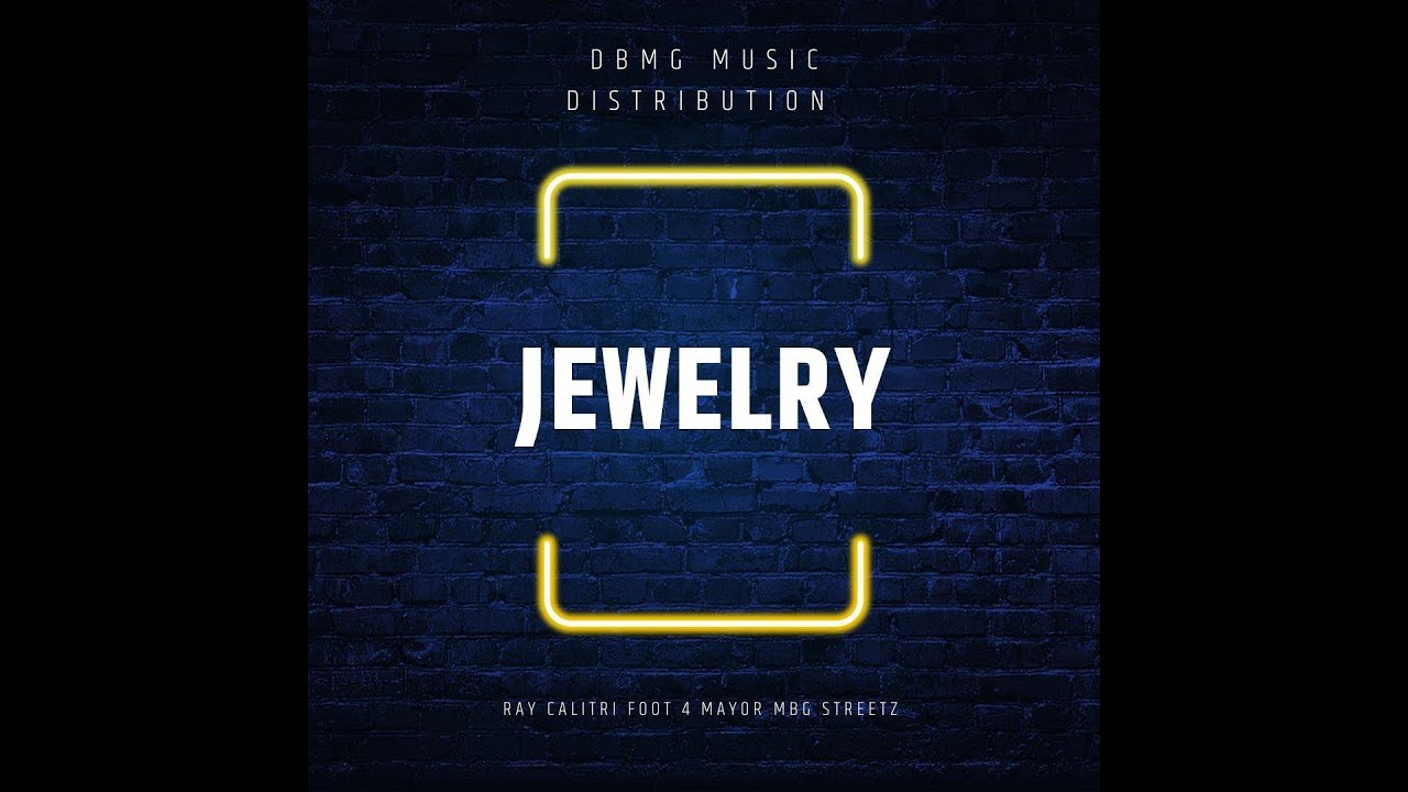 Jewelry - Single by RAY CALITRI, D STREETZ, FOOT 4 MAYOR - YouTube
