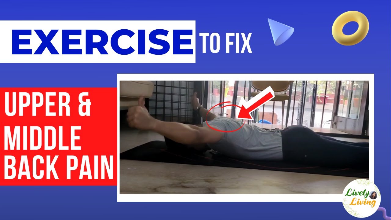 EXERCISE TO FIX UPPER AND MIDDLE BACK PAIN | IYTW Exercise - YouTube