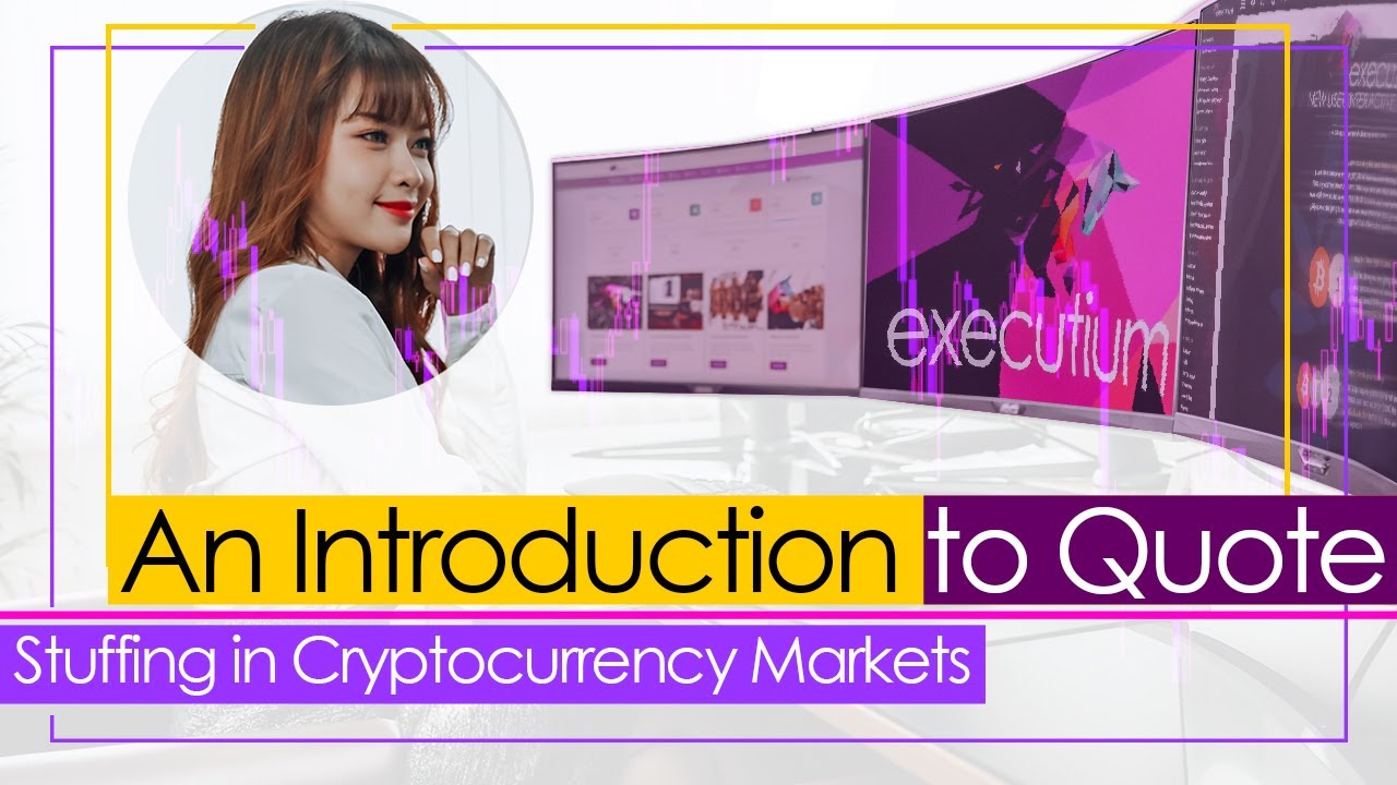 An Introduction to Quote Stuffing in Cryptocurrency Markets - YouTube