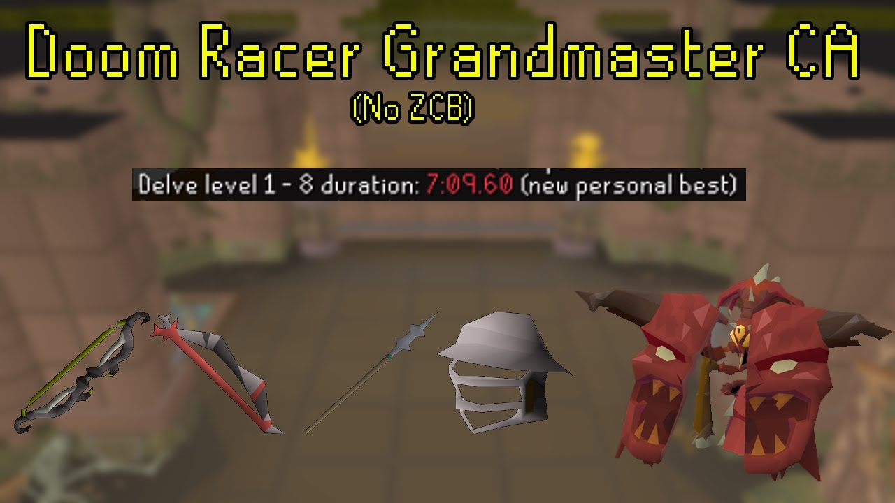 7:10 Doom Racer Grandmaster CA Example OSRS (No ZCB) - YouTube