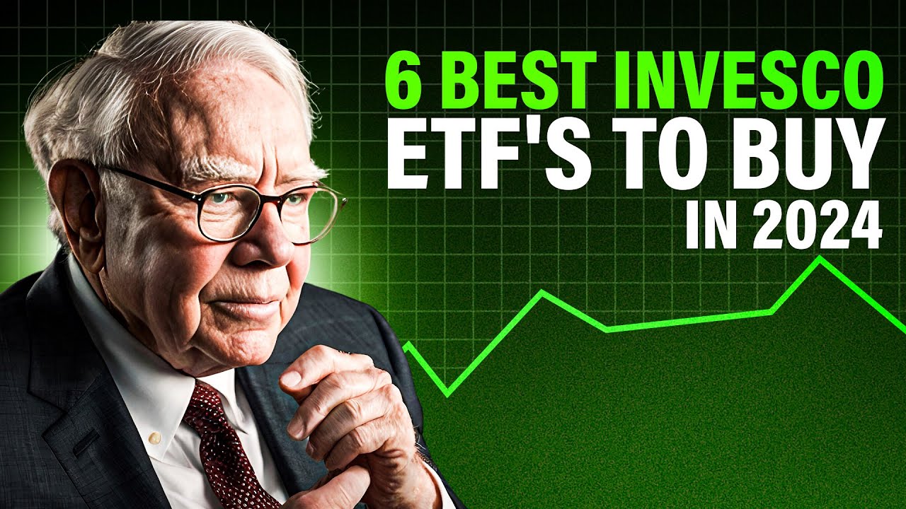 6 Best Invesco ETF's to Invest in 2024 - YouTube