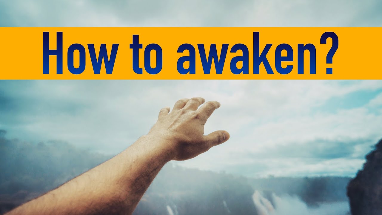 What Is Awakening? How To Awaken? [Self-Inquiry Questions] - YouTube