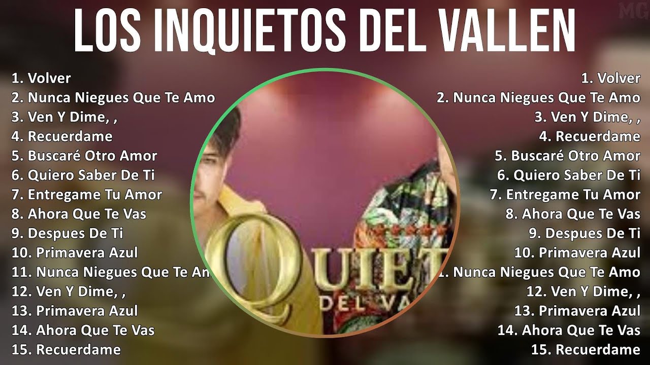Los Inquietos Del Vallenato 2024 MIX Nuevas Canciones - Volver, Nunca ...
