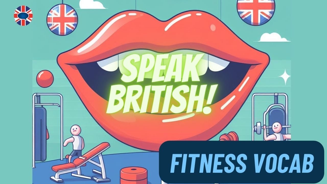 British Accent Workout - Fitness & Gym Vocab - YouTube
