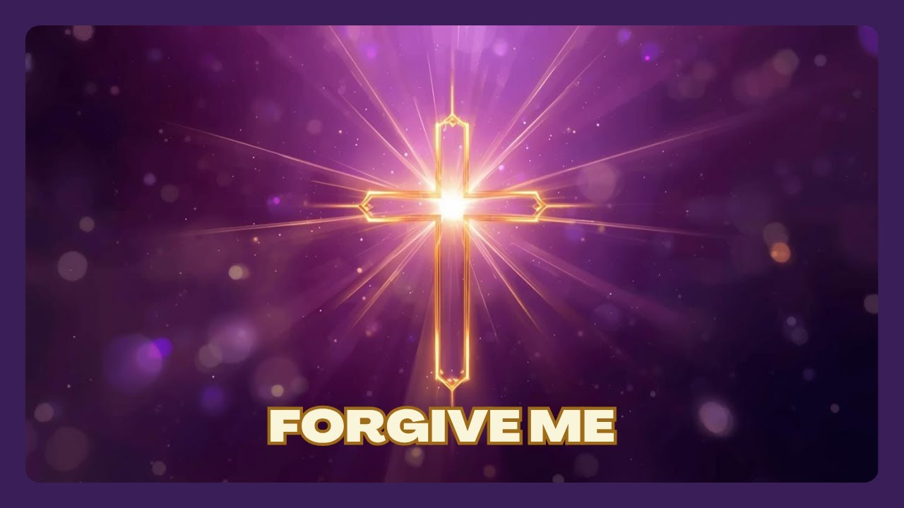 Holy Hour Ministries - Forgive Me - YouTube