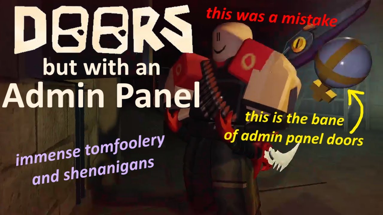 The Admin Panel Doors Experience - YouTube