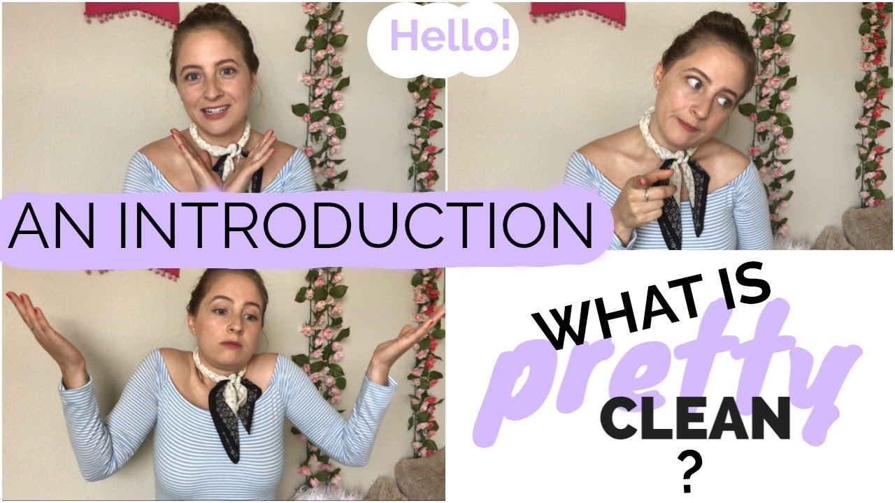 Pretty Clean | An Introduction - YouTube