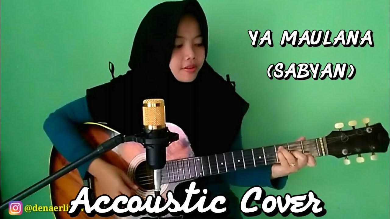 Ya Maulana - Sabyan (Accoustic Cover) - YouTube
