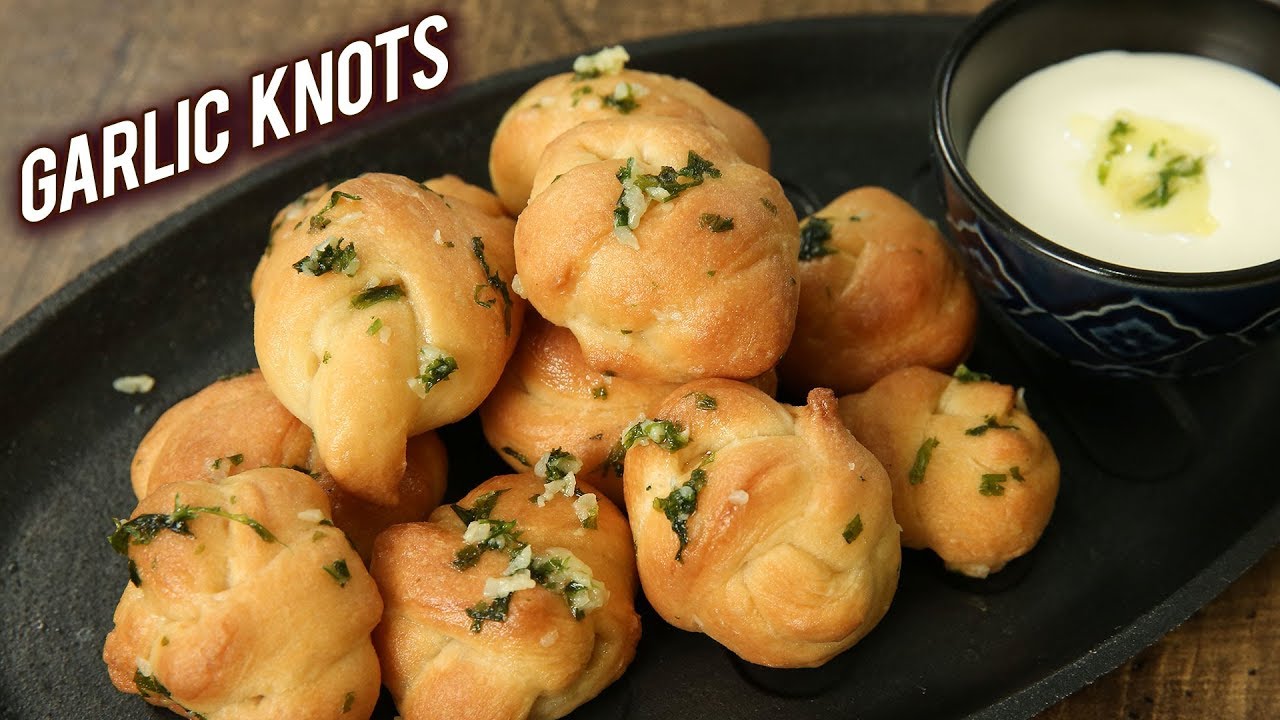 Garlic Knots | How To Make Perfect Garlic Buns | Fluffy Garlic Knots By ...