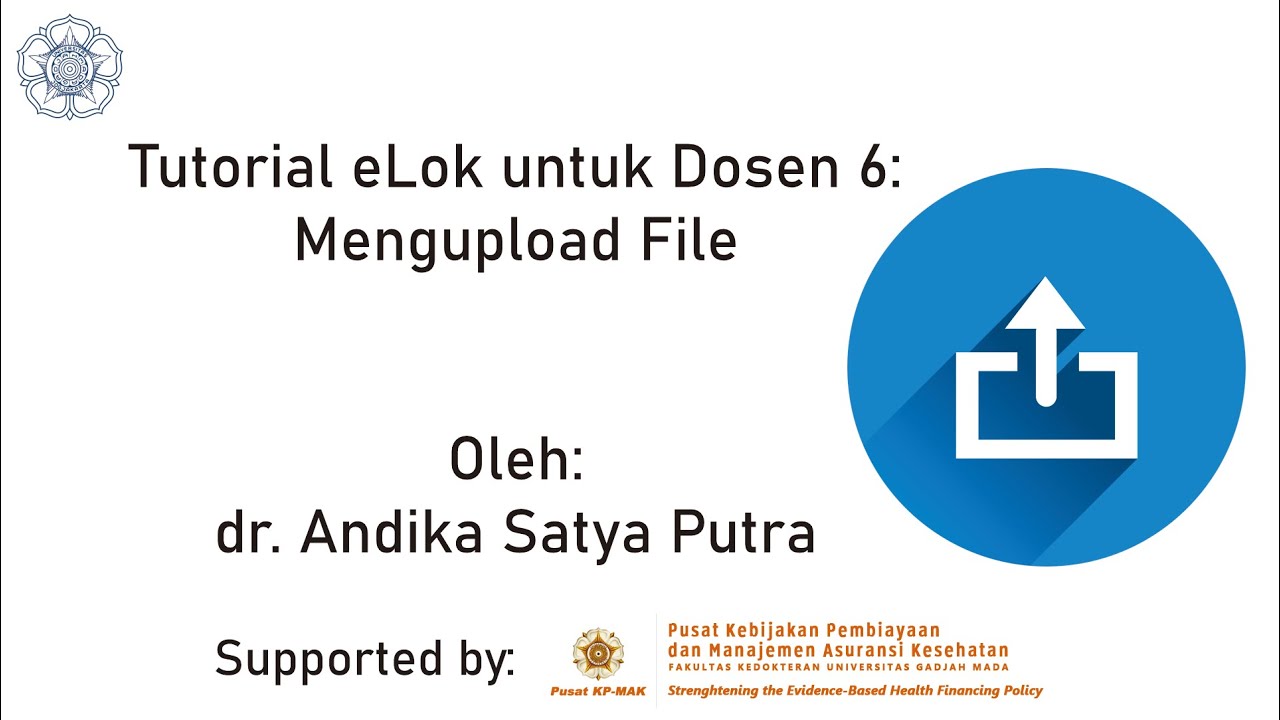 Tutorial Dosen | Mengupload File | eLok HTA KPMAK UGM - YouTube