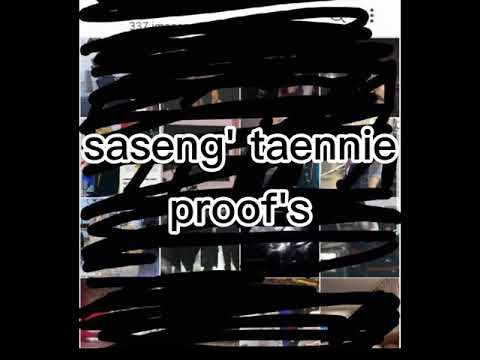 saseng' taennie proof's - YouTube