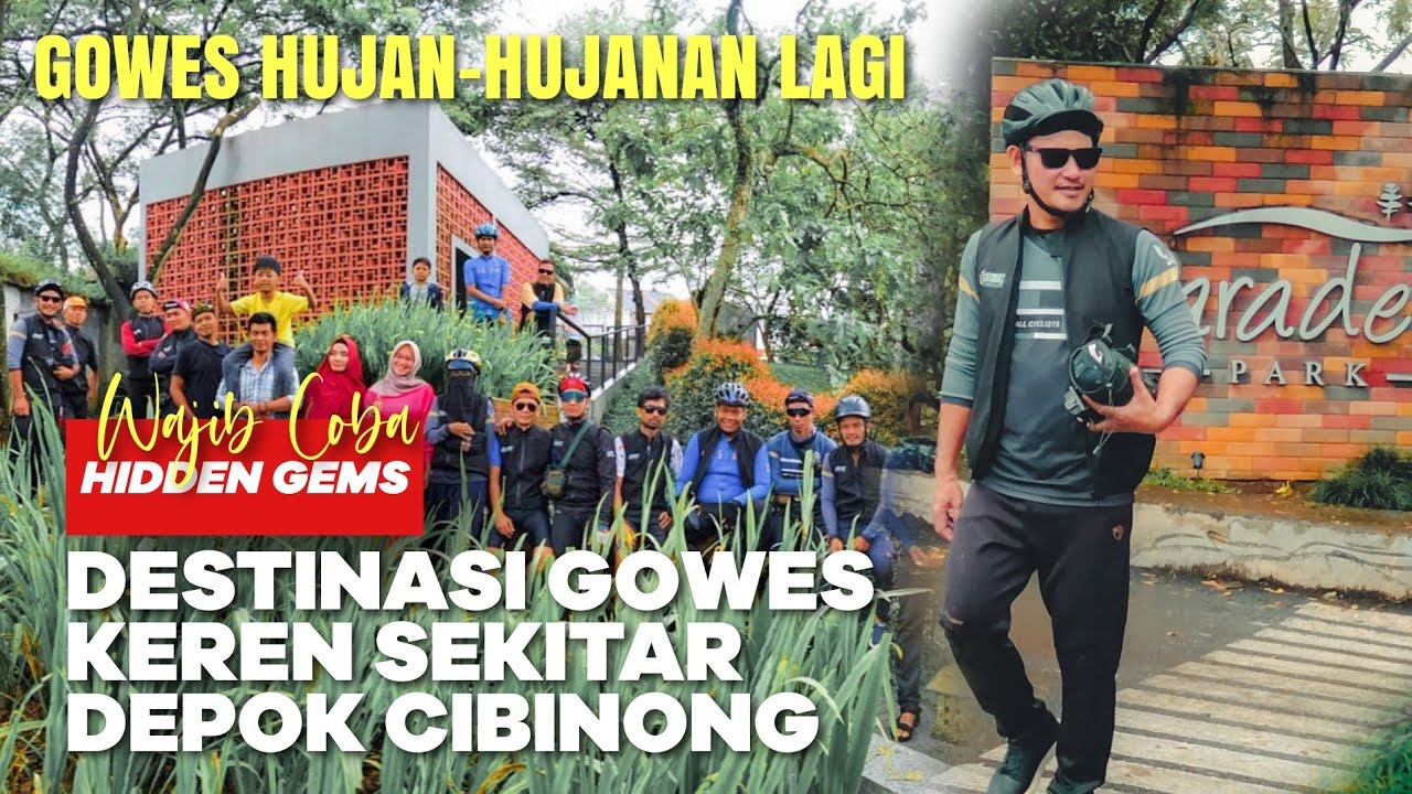 WAJIB COBA !!! DESTINASI GOWES KEREN SEKITAR DEPOK CIBINONG - PARADESA ...