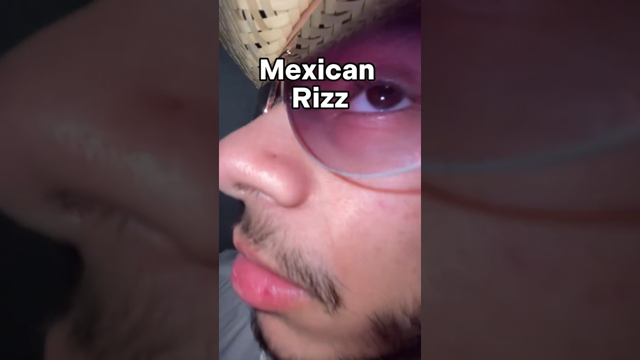 Mexican Rizz 😏 #trending #trends #viral #funny #memes #meme - YouTube