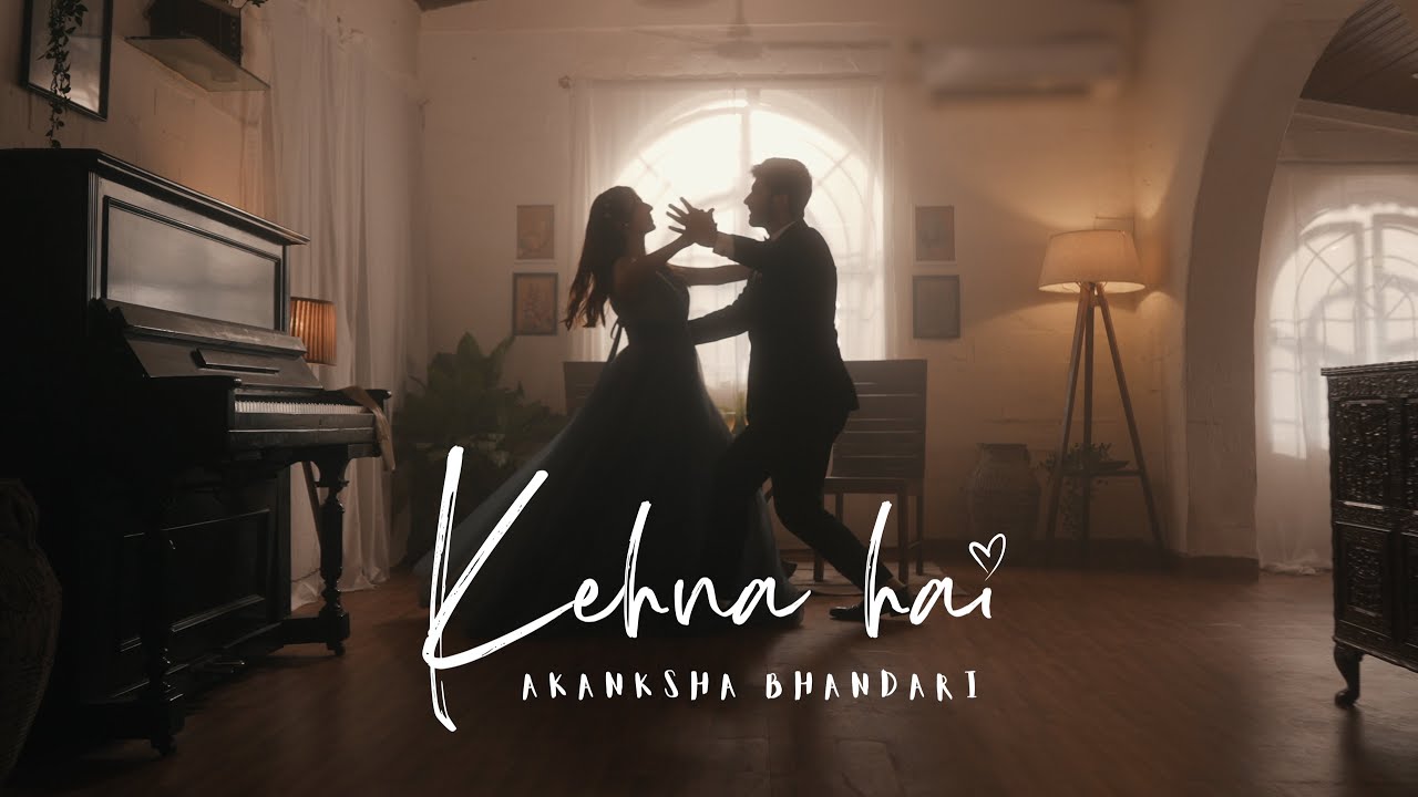 Kehna Hai by Akanksha Bhandari (Official Music Video) - YouTube
