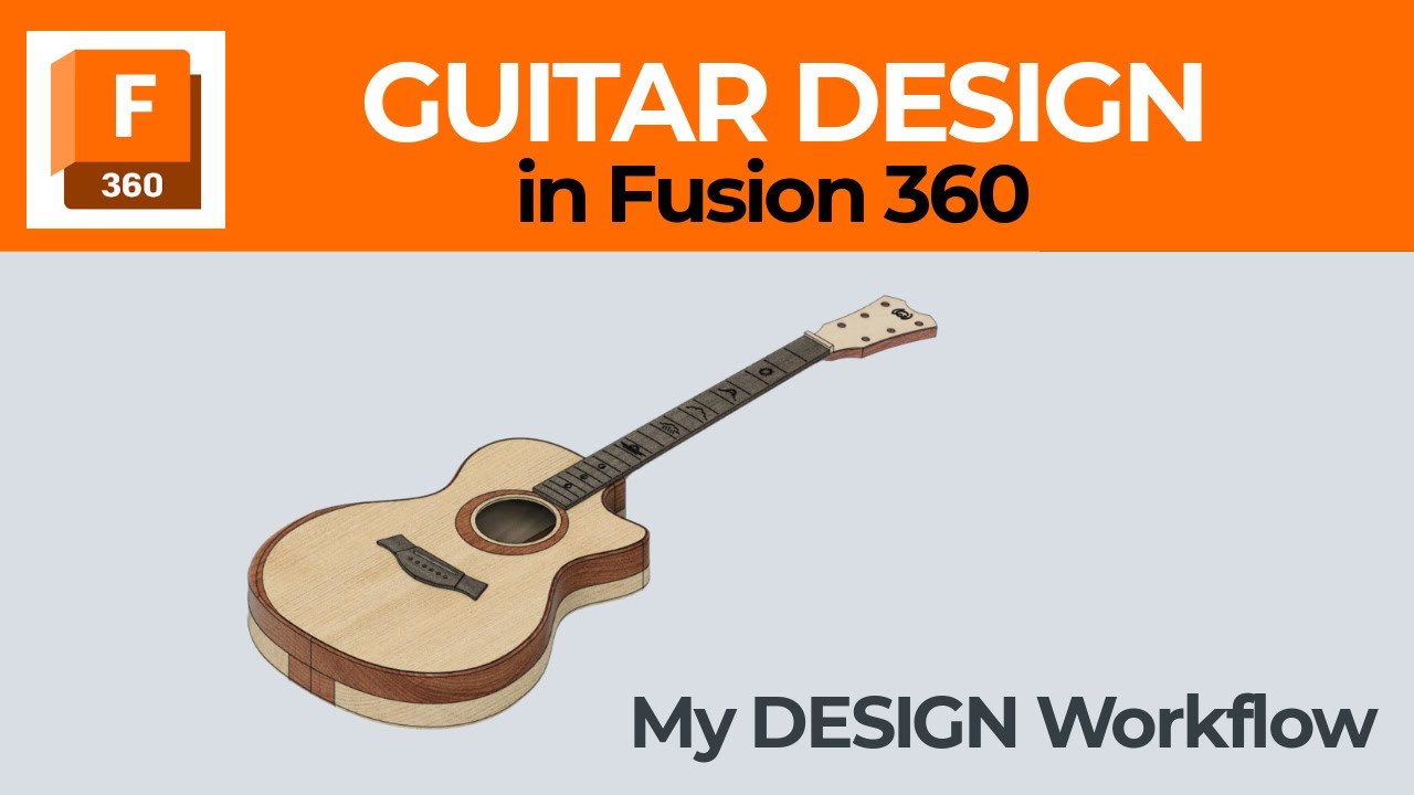 Guitar Design in Fusion 360: My DESIGN Workflow - YouTube