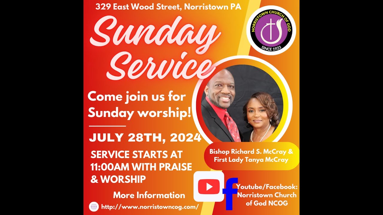 Welcome to Norristown Church of God || Bishop Richard S. McCray || July ...