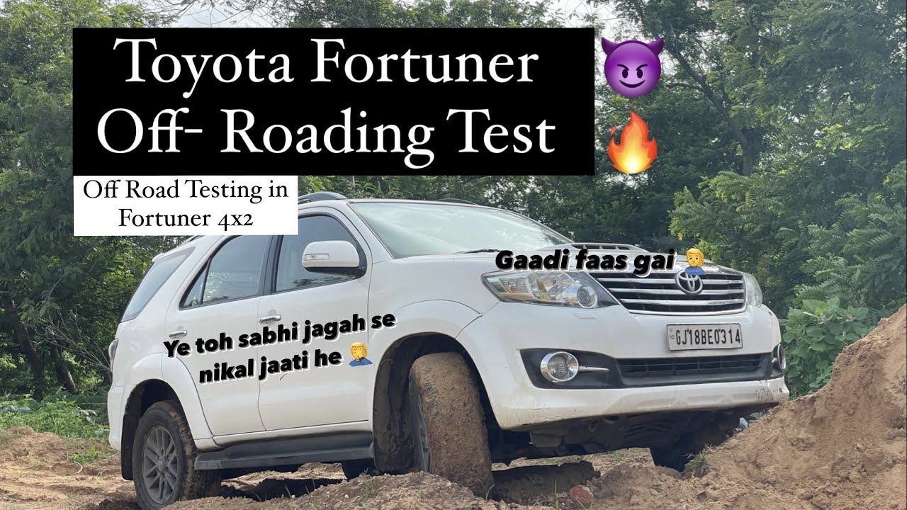Toyota Fortuner OFF-Roading Capabilities | Off-Road Test Fortuner | 4x2 ...