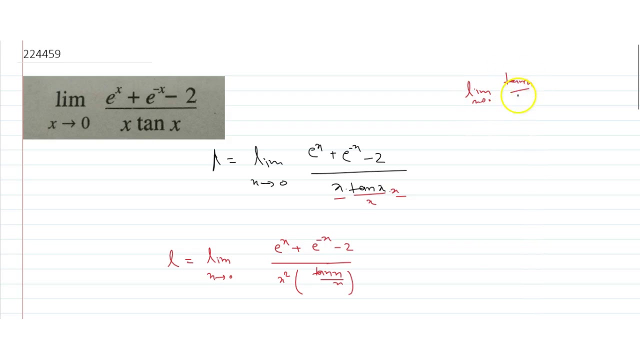 `lim_(x- gt0)(e^x+e^(-x)-2)/(xtanx)` - YouTube