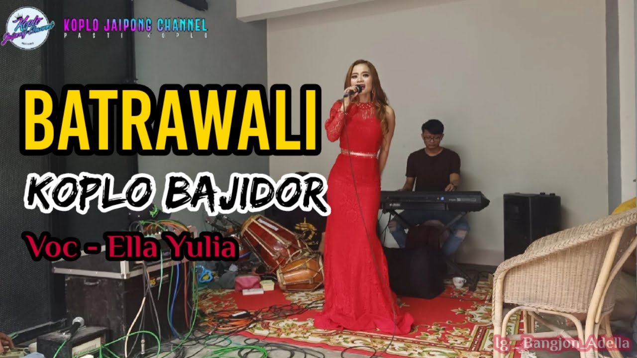 Batrawali - Koplo Bajidor - Voc Ella Yulia Barmala - YouTube