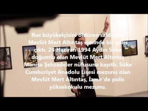 Büyükelçiyi Vuran Mevlüt Mert Altıntaş Kimdir (FETÖCÜ MÜ DEĞİL Mİ)