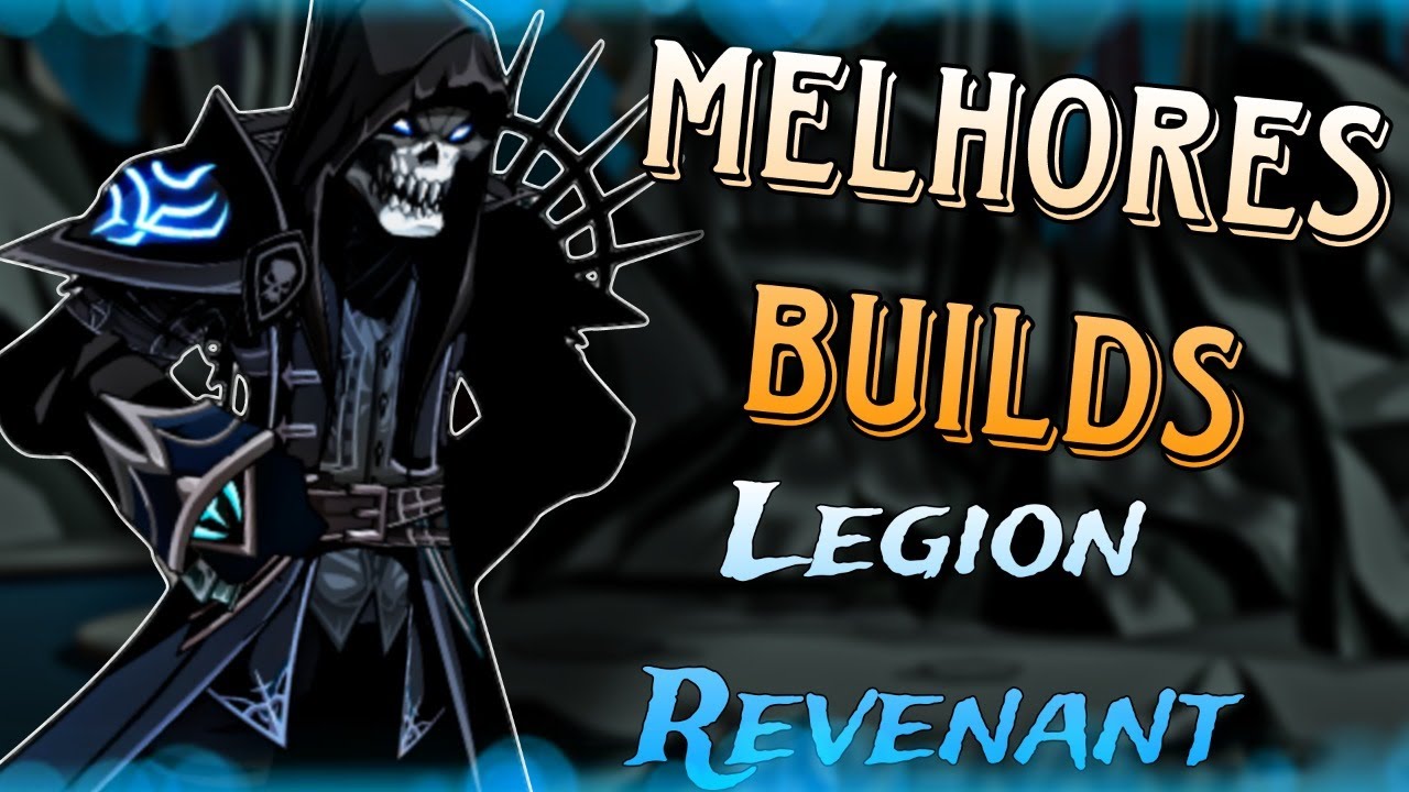 [AQW] AS MELHORES BUILDS PARA LEGION REVENANT!!! - YouTube