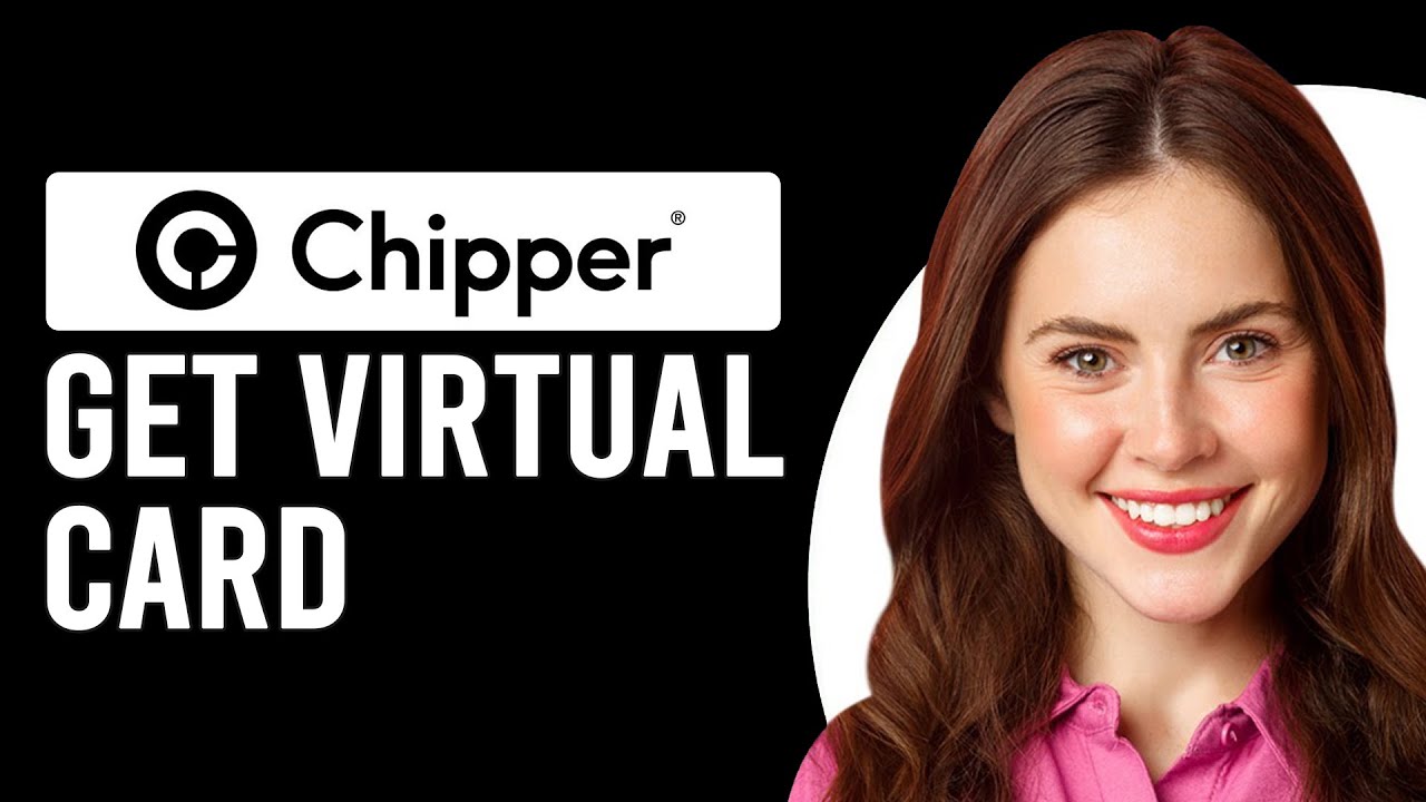 How To Get Chipper Cash Virtual Card (How To Claim/Create Chipper Cash ...