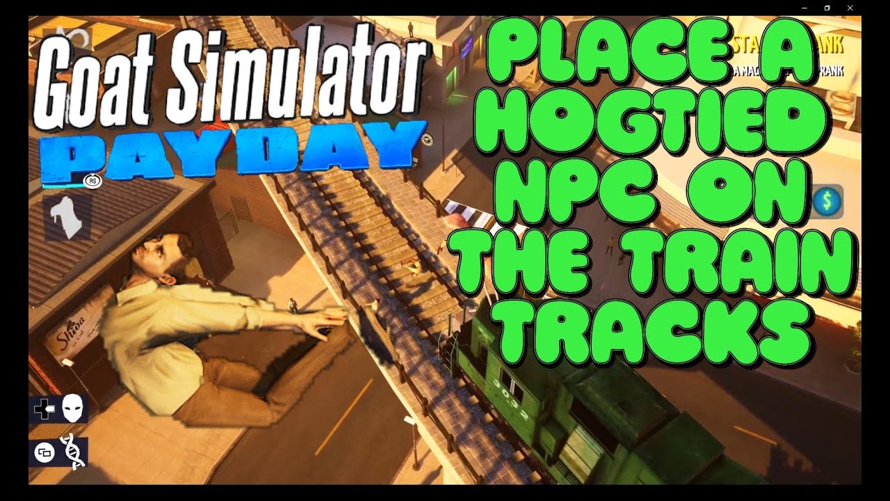 Goat Simulator Remastered 2024 ~ Dastardly ~ Place a hogtied NPC on the ...