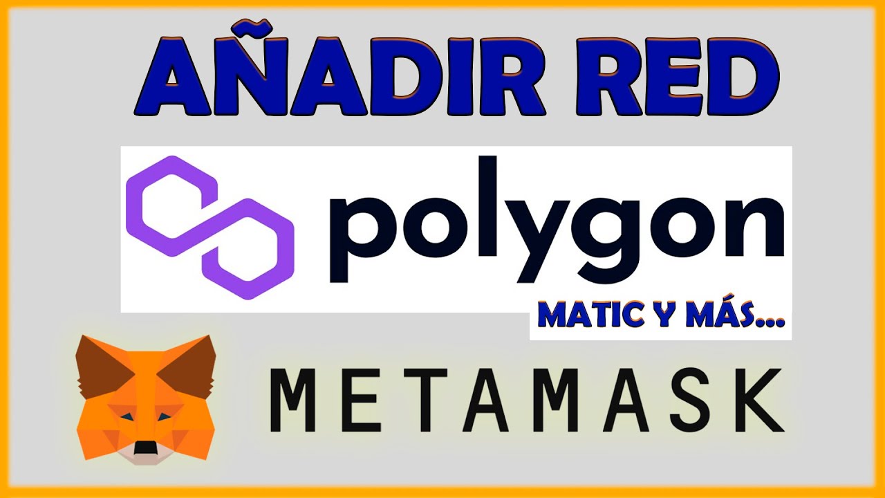 ️ Cómo Añadir RED de POLYGON en METAMASK Depositar MATIC en Metamask (Y ...