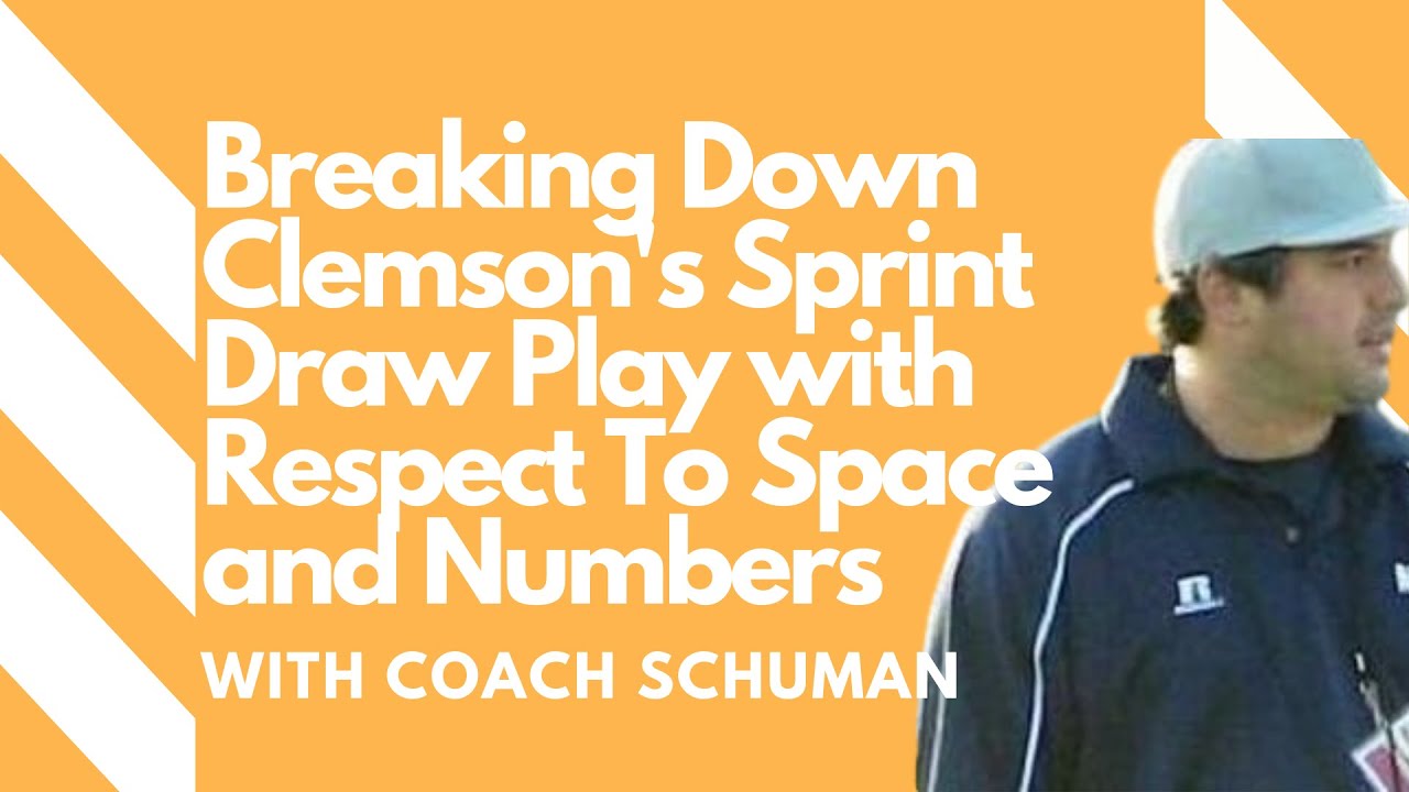 Breaking Down Clemson's Sprint Draw Play with Respect To Space and ...