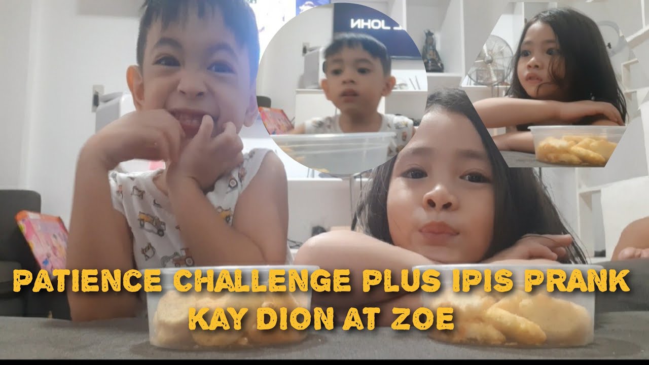 PATIENCE CHALLENGE with IPIS PRANK kay DION at ZOE - YouTube
