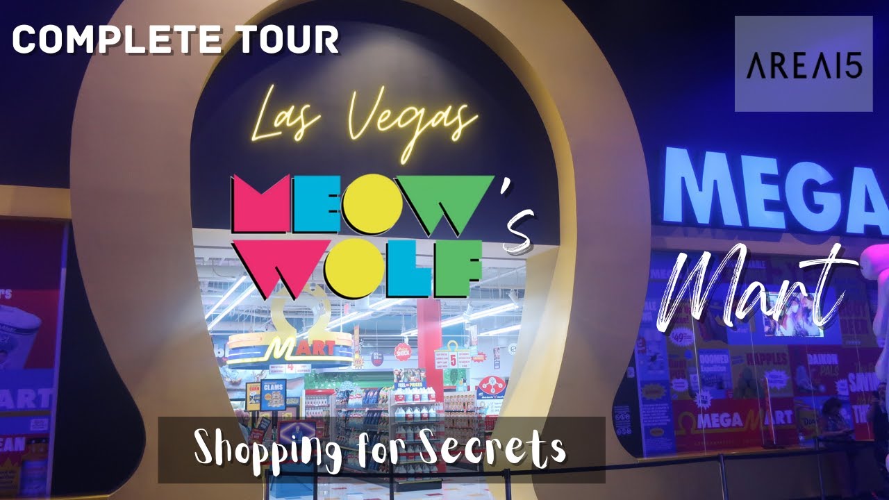 COMPLETE TOUR of Meow Wolf's Omega Mart (Area 15) - YouTube