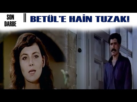 Son Darbe Türk Filmi | Betül' Hain Tuzak!
