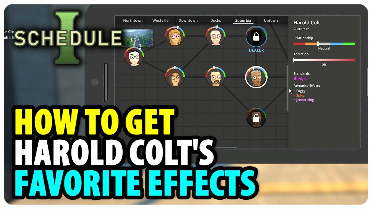 How to get Harold Colt's Favorite Effects | Schedule 1 (Foggy, Spicy ...