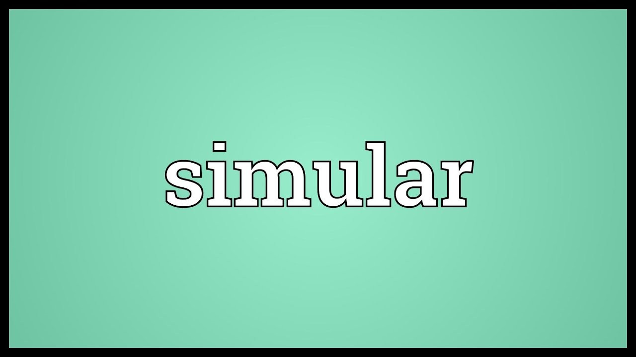 Simular Meaning - YouTube
