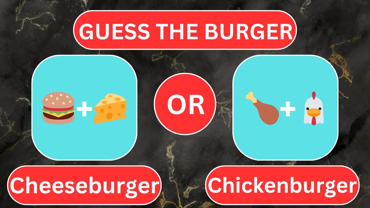 GUESS THE BURGER#quiz #emojiquiz #education #emoji#emojichallenge # ...