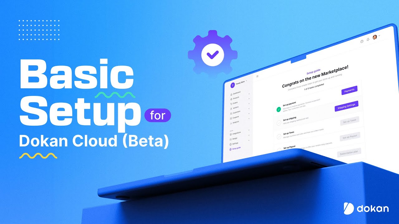 Overview of Dokan Cloud Dashboard - Step by step guide - YouTube