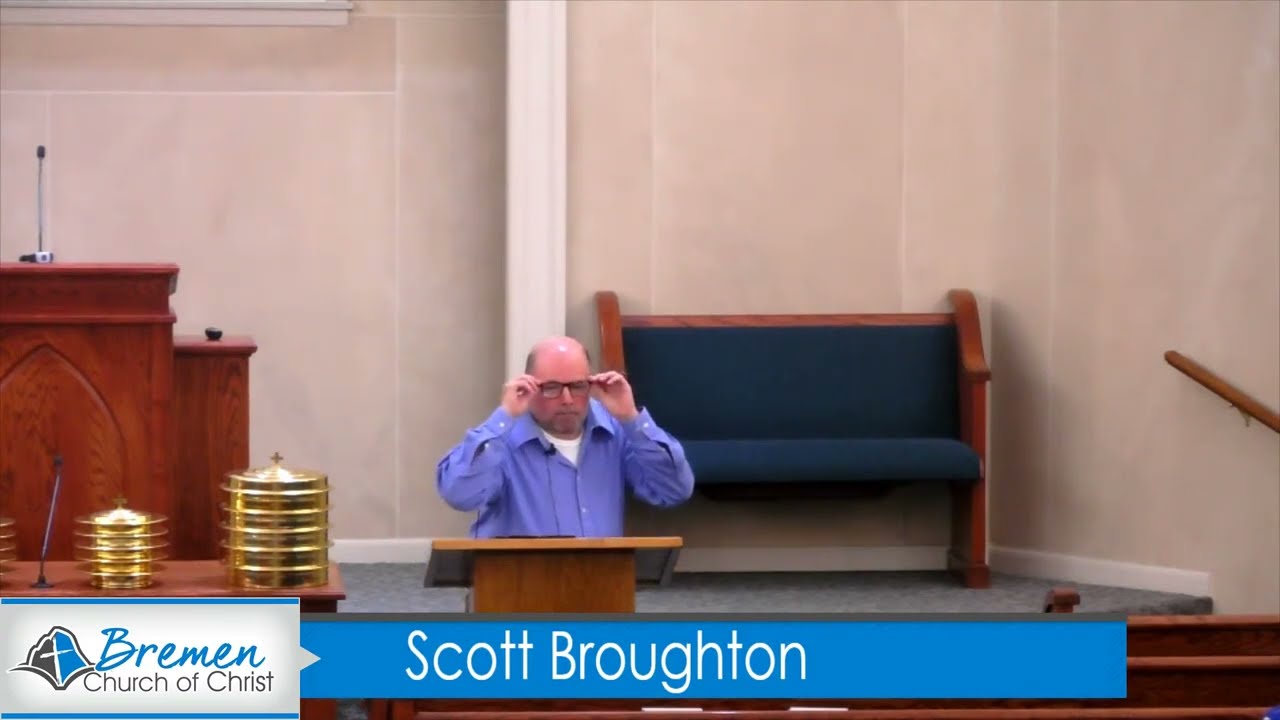 Scott Broughton - 08/21/22 - Bible Study - 1 Corinthians 13:1-5 - 1 ...
