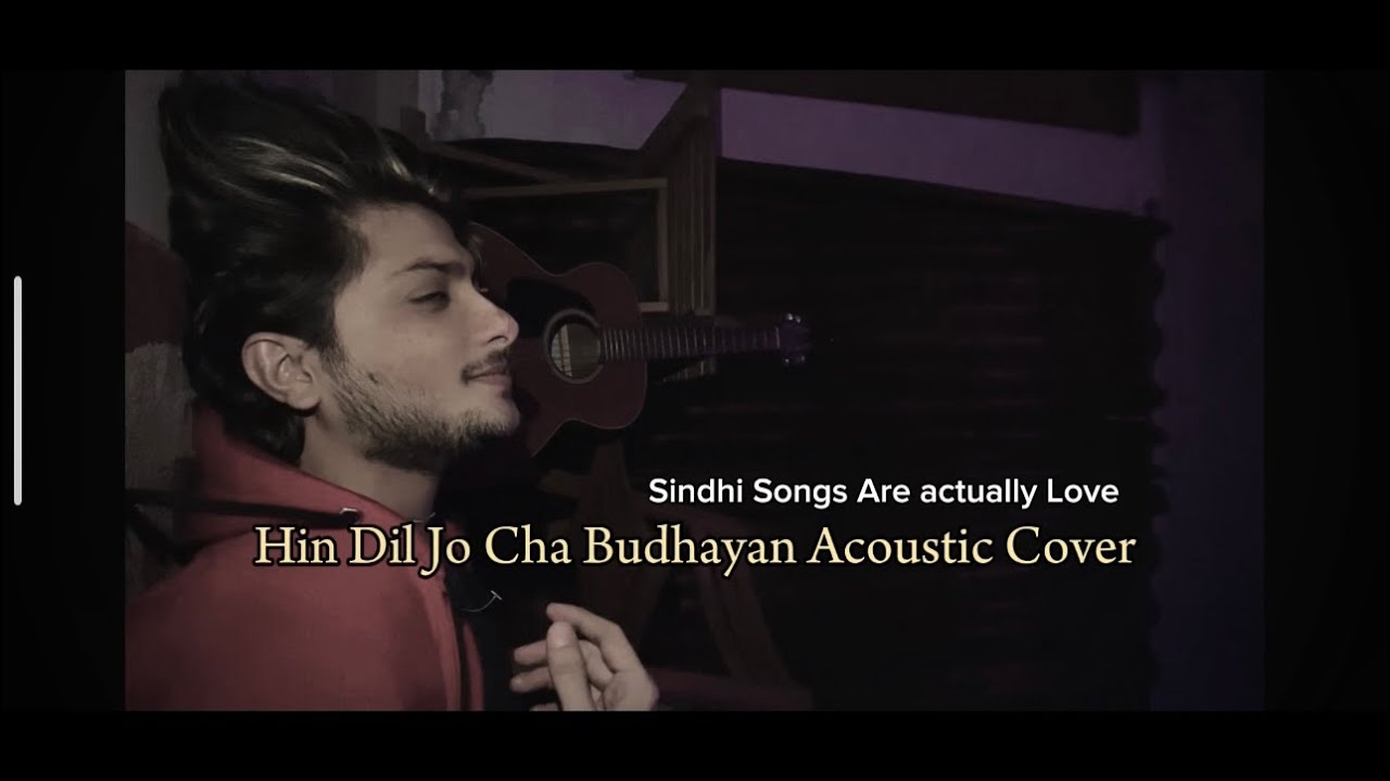 Sindhi music on Rise | Hin Dil jun Cha Budhayan - Sindhi Song Cover ...