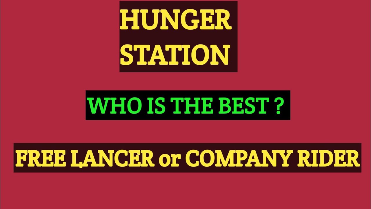 Who Is The Best ? Free Lancer Or Company Rider !! Hunger Station ...