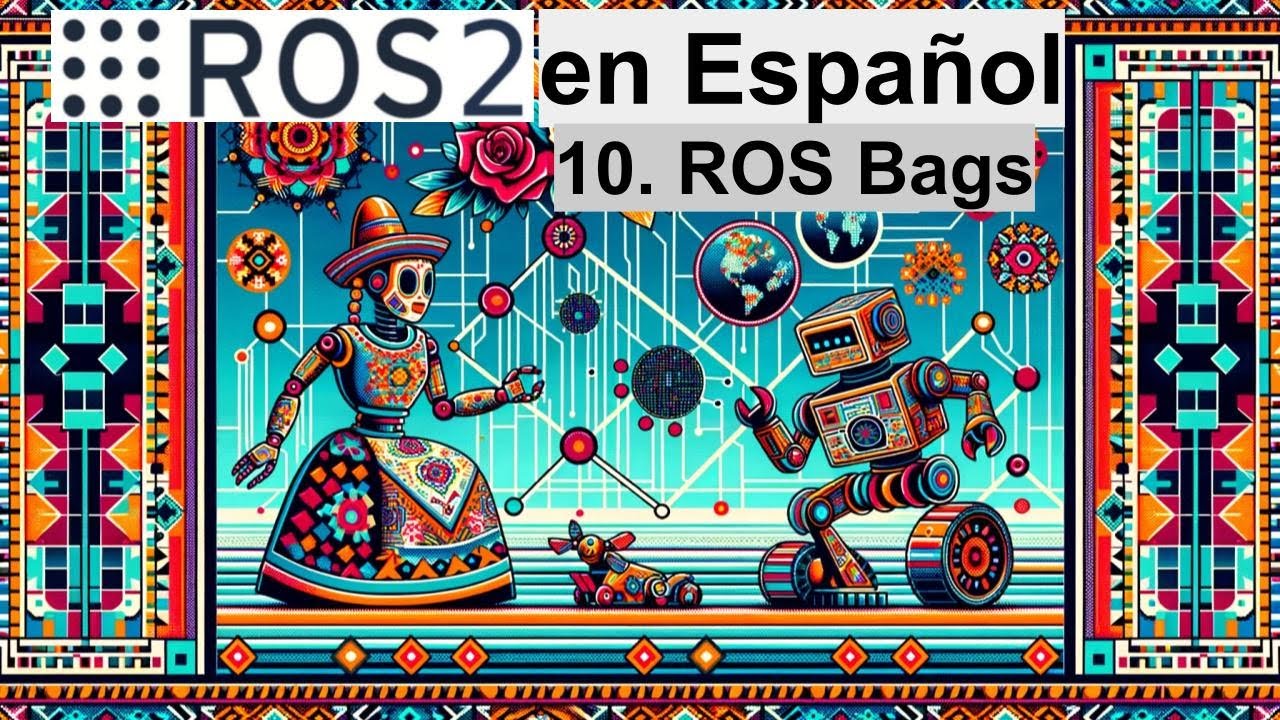 ROS 2 en Español | 10. ROS Bags | Grabación y Reproducción de Datos ...