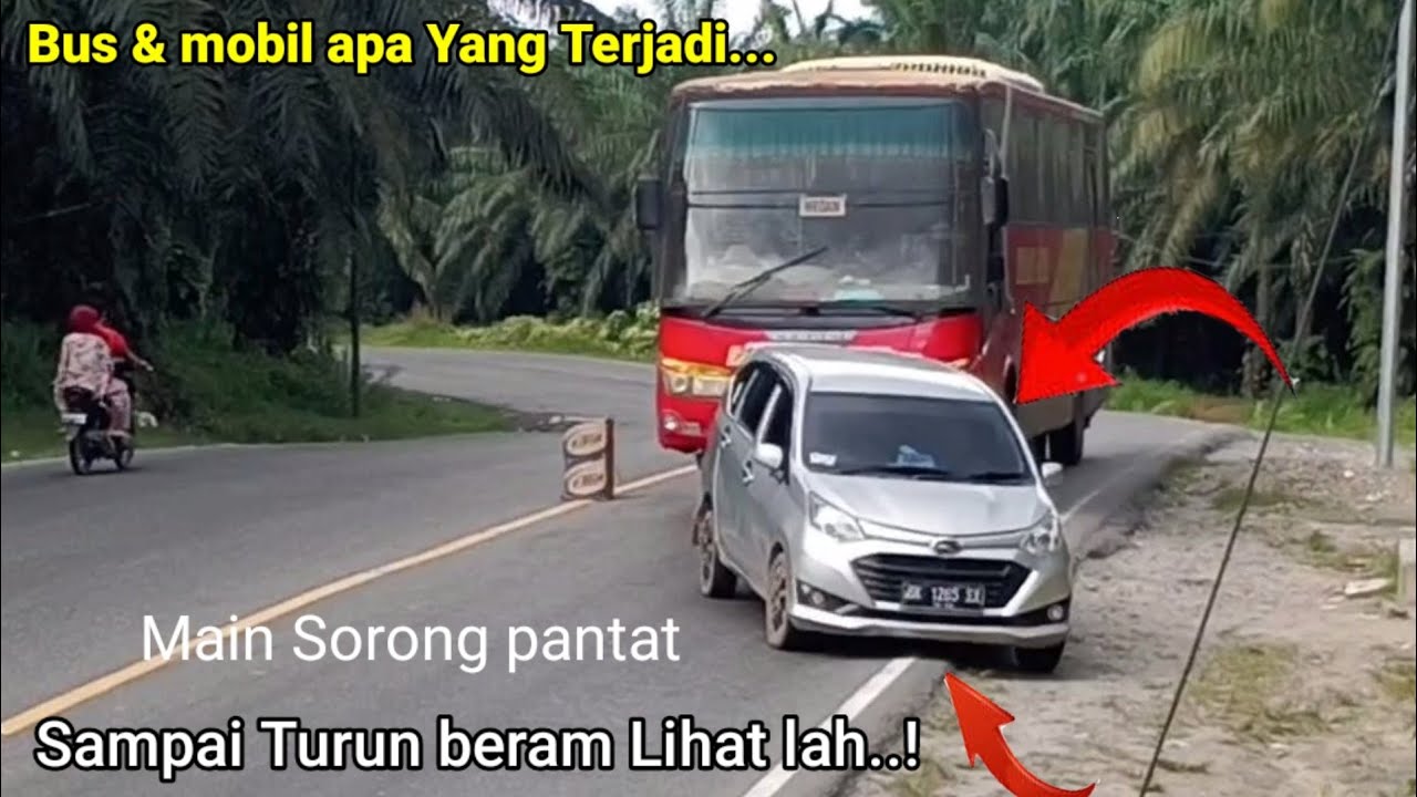 Main Sorong Pantat Ngerih.Sampai Turun Beram Bus & Mobil Apa Yang ...