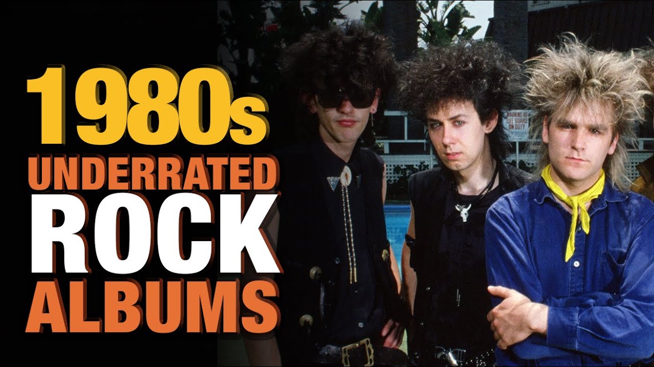 7 Underrated 1980s Rock Albums That You Need to Hear Again - YouTube