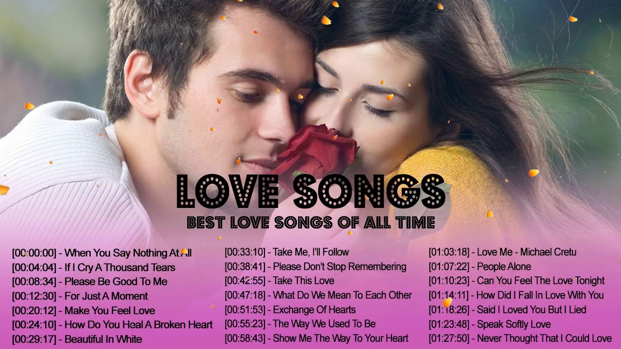 Most Beautiful Love Songs Playlist - Greatest Romantic Songs Of All ...